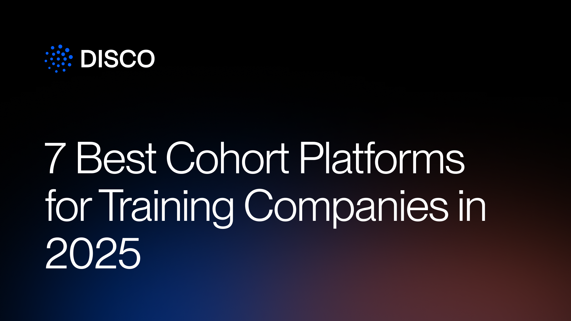 7 Best Cohort Platforms for Training Companies in 2026